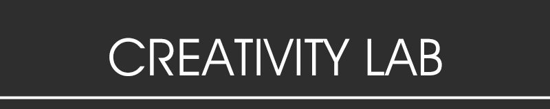 CREATIVITY LAB
